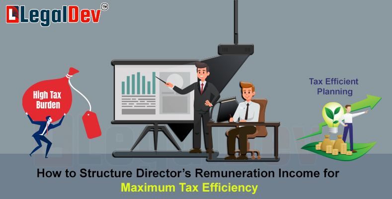 How to Structure Directors’ Remuneration Income for Maximum Tax Efficiency